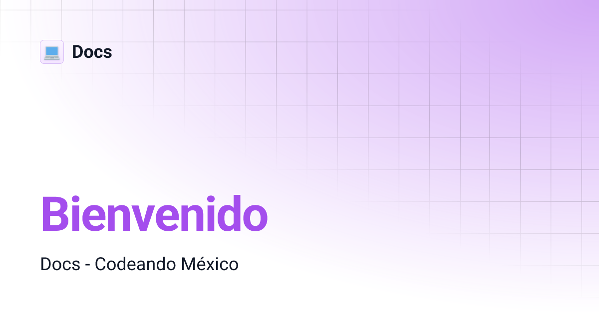 Bienvenido | Docs